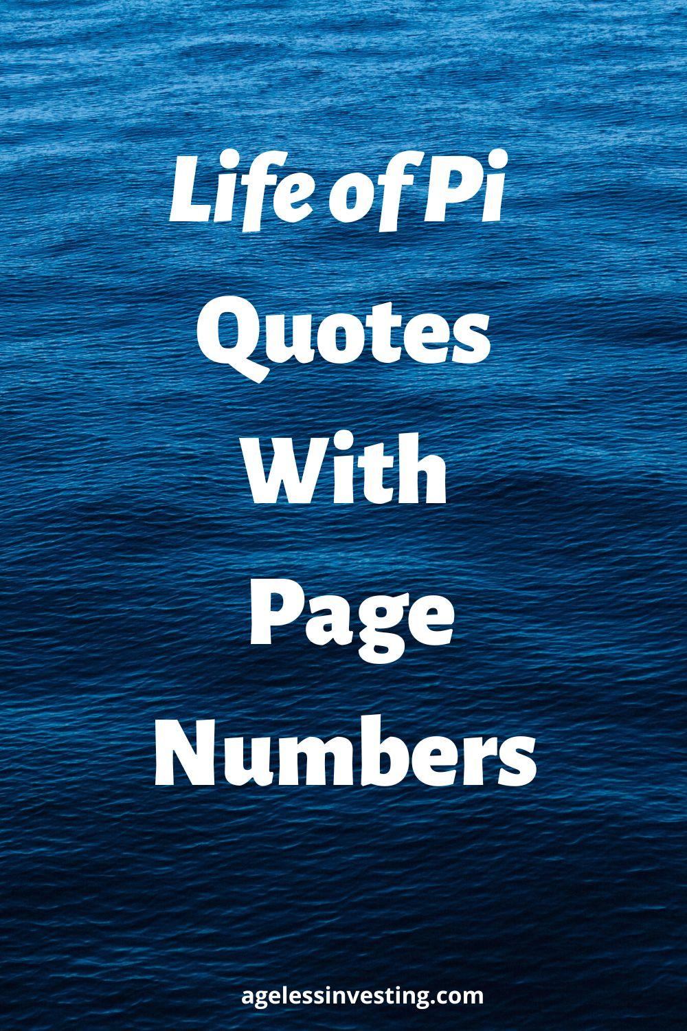 103 Life Of Pi Quotes With Page Numbers By Yann Martel Ageless Investing