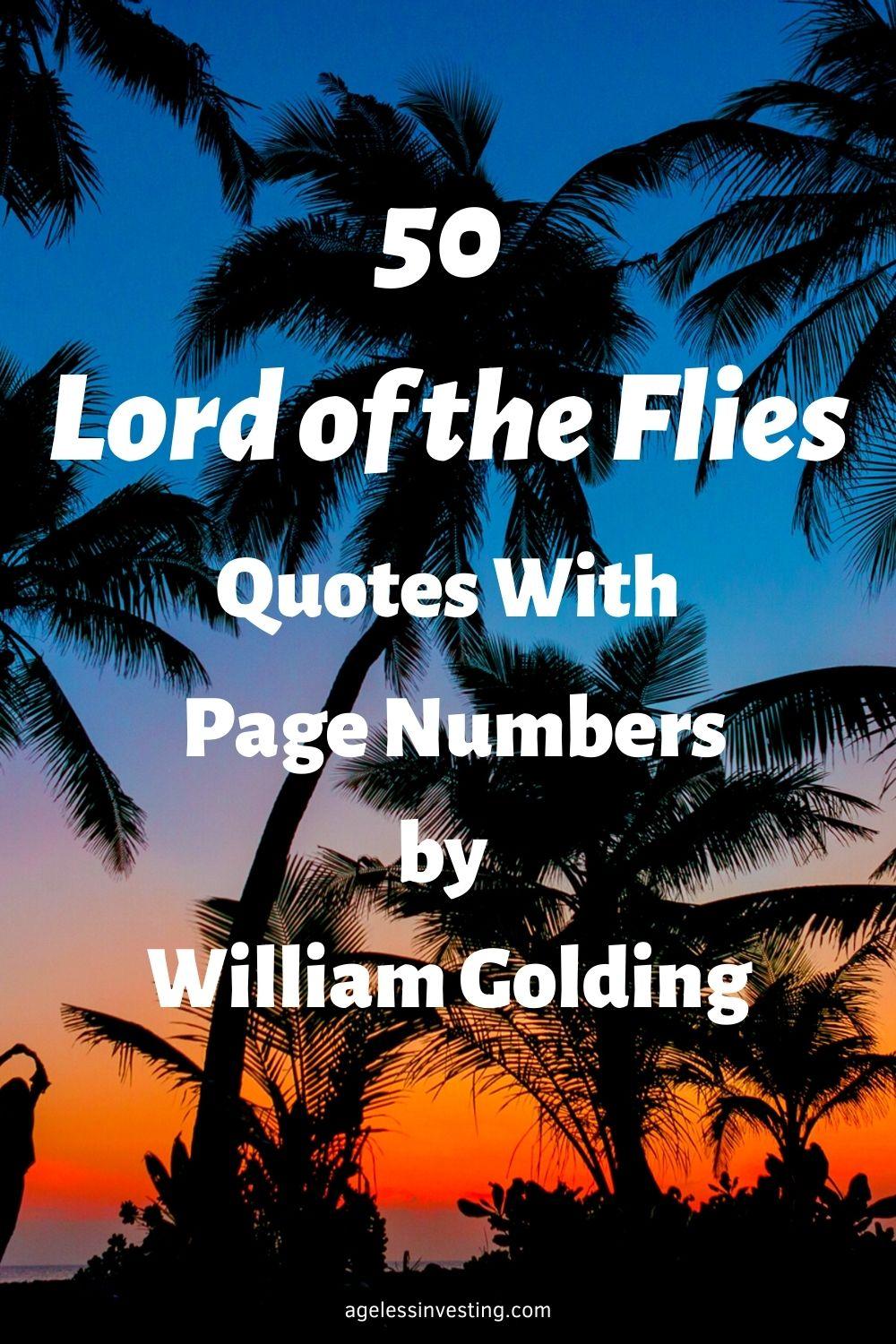 70 Lord of the Flies Quotes With Page Numbers | Ageless Investing