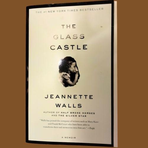 44 The Glass Castle Quotes With Page Numbers and Analysis | Ageless ...